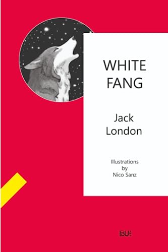 White Fang (Illustrated edition) by Jack London | Goodreads