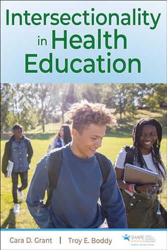 Intersectionality in Health Education by Cara D. Grant | Goodreads