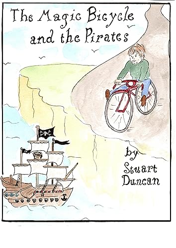 The Magic Bicycle And The Pirates by Stuart Duncan | Goodreads
