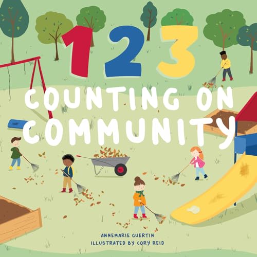 123 Counting on Community: A Board Book by Annemarie Guertin | Goodreads