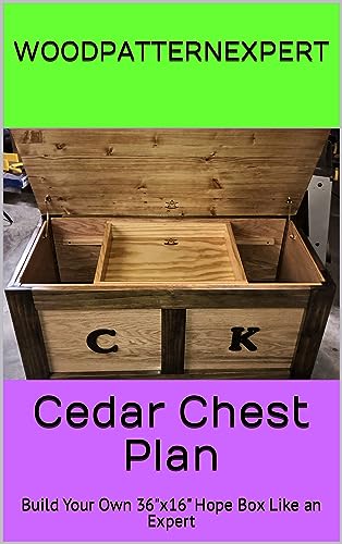 Cedar Chest Plan: Build Your Own 36"x16" Hope Box Like an Expert by ...