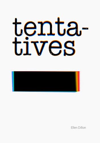tentatives by Ellen Dillon | Goodreads