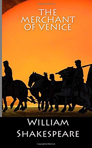 The Merchant of Venice: a 16th-century play by William Shakespeare in ...