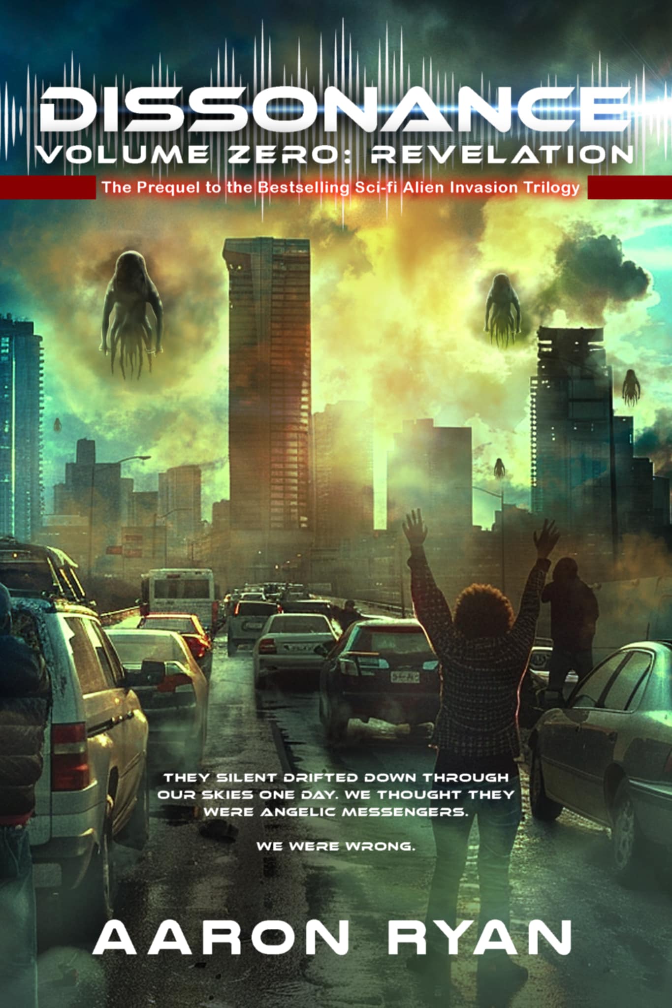 Dissonance Volume Zero - Revelation : Post Apocalyptic Dystopian Alien Invasion Book Series by ...