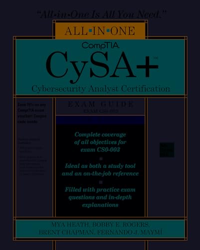 CompTIA CySA+ Cybersecurity Analyst Certification All-in-One Exam Guide ...