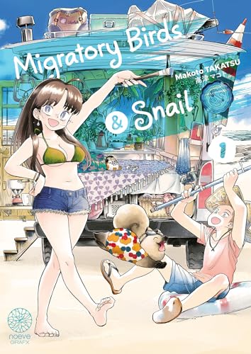 Migratory Birds And Snail T01 by Makoto Takatsu | Goodreads