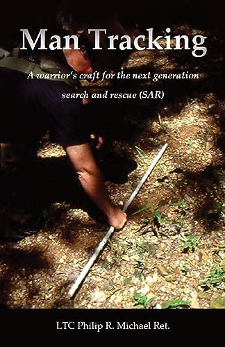 Man Tracking: a warrior's craft for the next generation search and ...