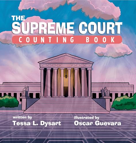 The Supreme Court Counting Book by Tessa L. Dysart | Goodreads