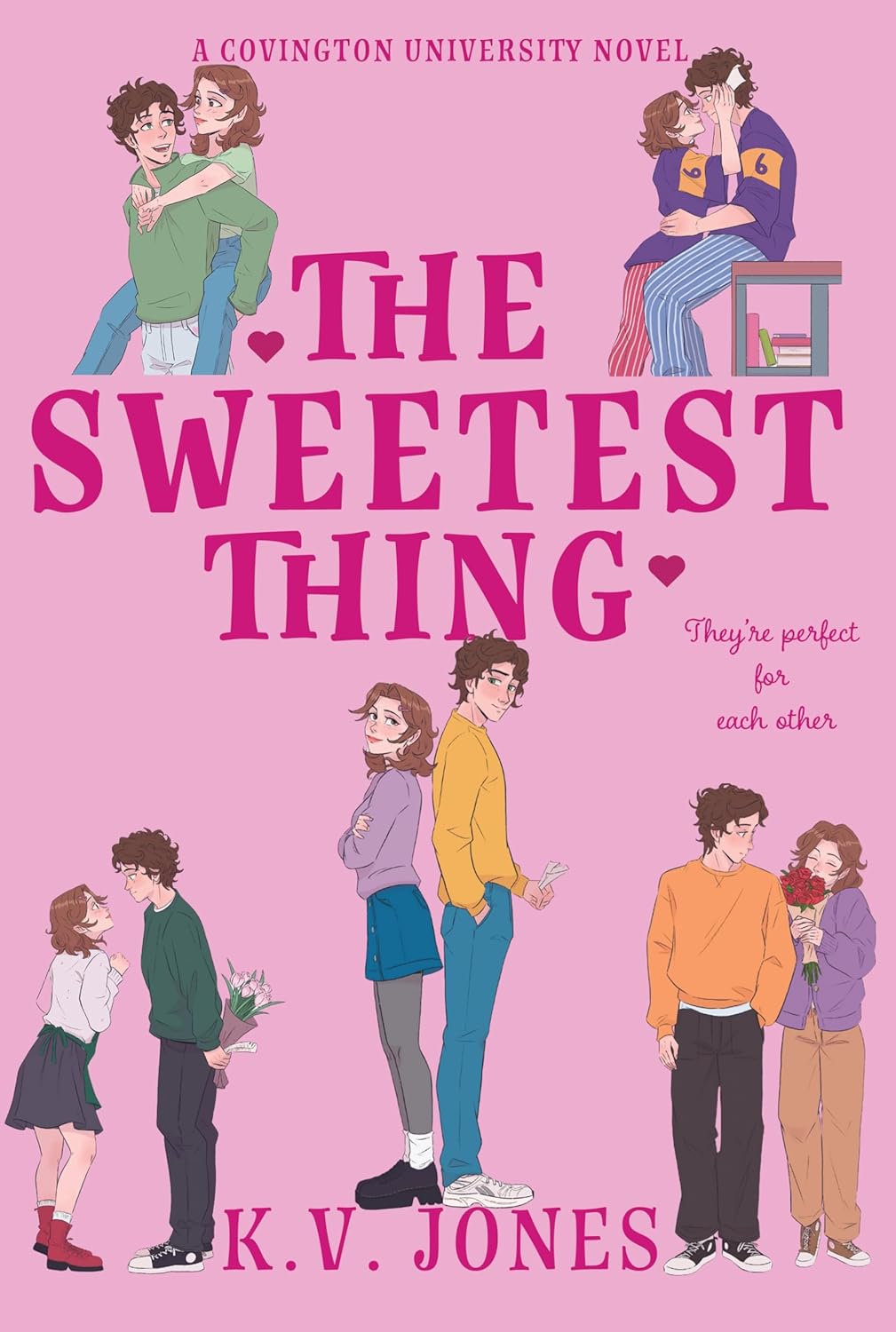 The Sweetest Thing: Covington University Book One by K.V. Jones | Goodreads