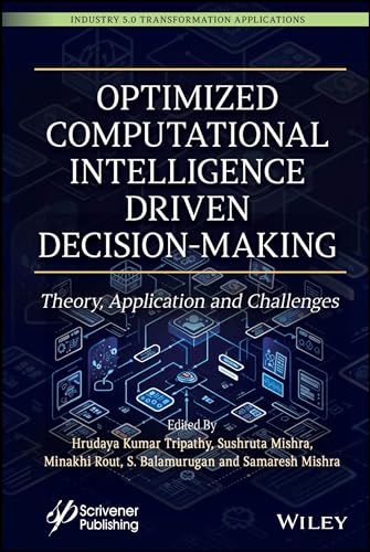 Optimized Computational Intelligence Driven Decision Making Theory