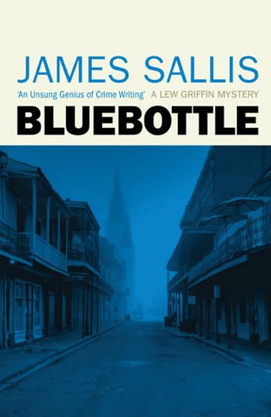 Bluebottle by James Sallis | Goodreads