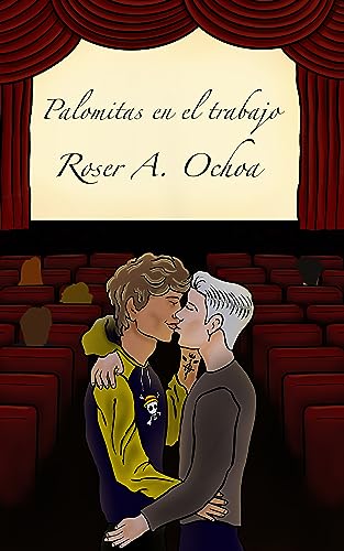 Palomitas en el trabajo: Romántica New Adult LGBT. Friends to lovers. Compañeros de piso y algo ...