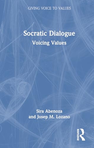Socratic Dialogue: Voicing Values by Sira Abenoza | Goodreads