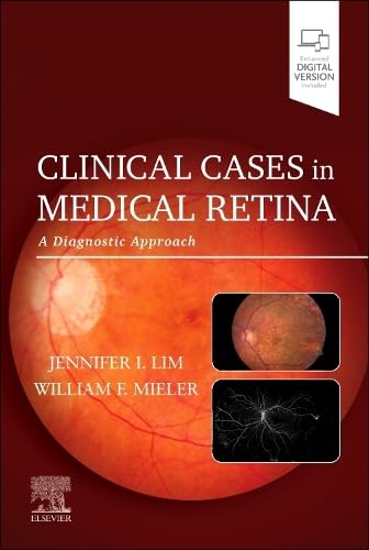 Clinical Cases in Medical Retina: A Diagnostic Approach by Jennifer I ...