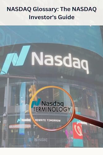 NASDAQ Glossary The NASDAQ Investor's Guide by Chetan Singh | Goodreads