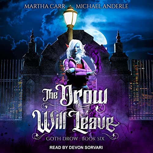 The Drow Will Leave (The Goth Drow Series) by Martha Carr | Goodreads