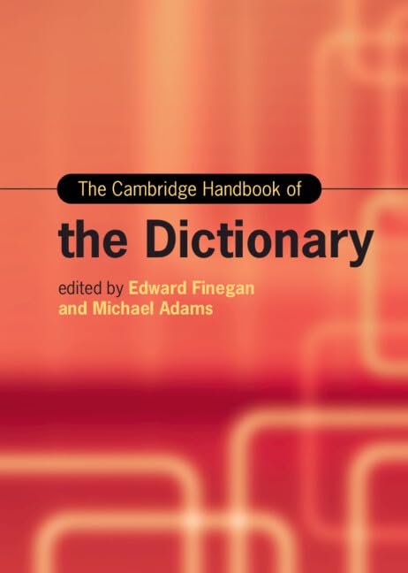 The Cambridge Handbook of the Dictionary by Edward Finegan | Goodreads