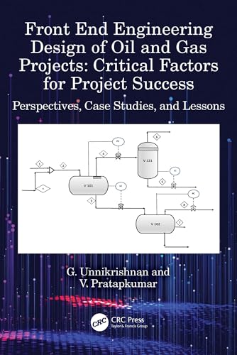 Front End Engineering Design of Oil and Gas Projects: Critical Factors ...