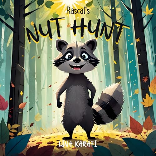 Rascal's Nut Hunt : The Perfect Story Book for Children and Toddlers by ...