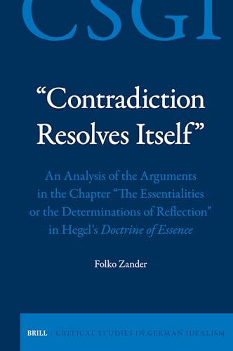 Contradiction Resolves Itself: An Analysis of the Arguments in the ...