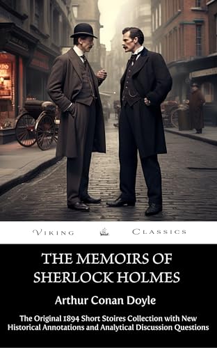 The Memoirs of Sherlock Holmes (Annotated): The Original 1894 Short ...