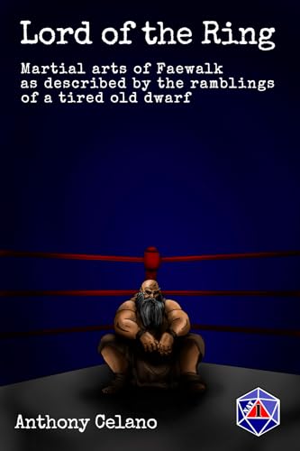 The Lord of the Ring: Martial Arts of Faewalk by Anthony Celano | Goodreads