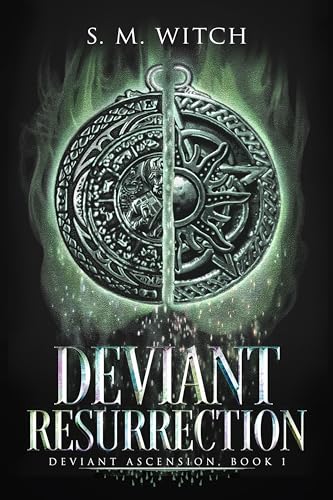 Deviant Resurrection : Deviant Ascension Book 1 by S.M. Witch | Goodreads