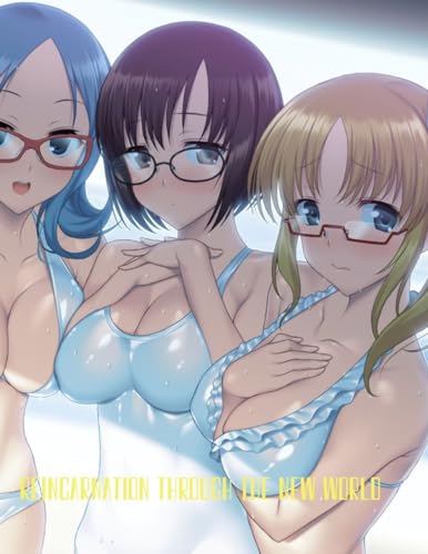 Reincarnation through the new world: Adult Adventure Ecchi Harem Iseka LitRPG Mature Romance ...