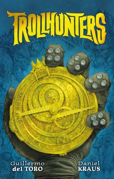 Trollhunters: Cazadores de trolls by Guillermo del Toro | Goodreads