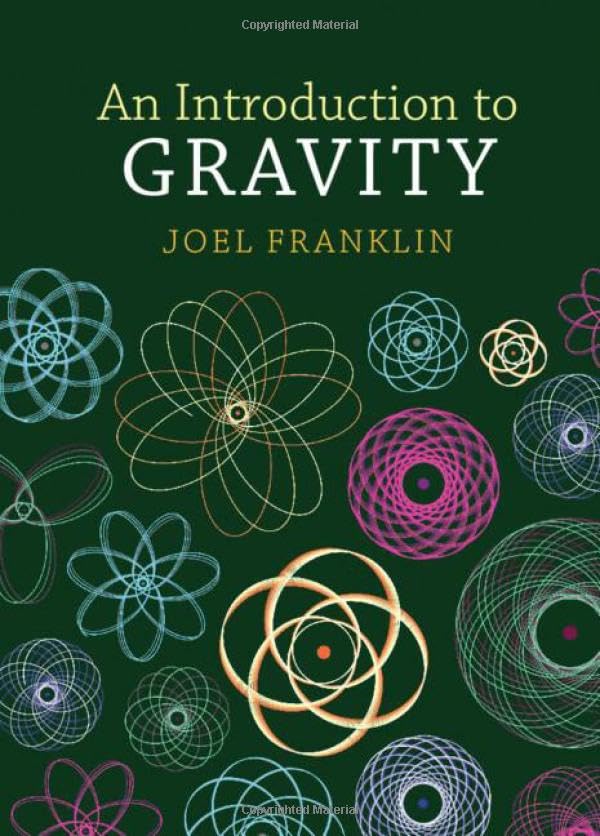 An Introduction to Gravity by Joel Franklin | Goodreads