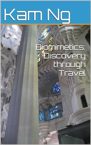 Biomimetics: Discovery through Travel by Kam Ng | Goodreads