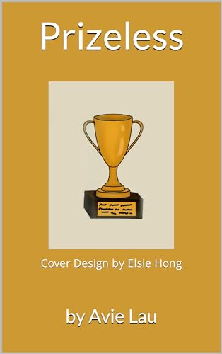 Prizeless by Avie Lau | Goodreads