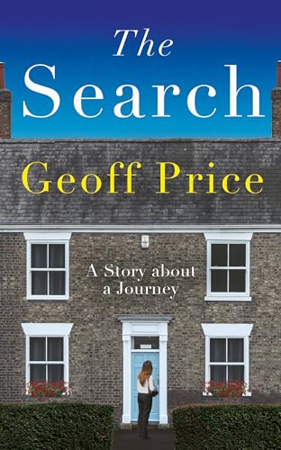The Search: A Story about a Journey by Geoff Price | Goodreads