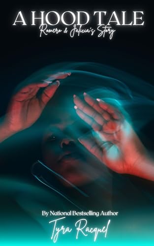 A Hood Tale: Romero & Jalicia's Story by Tyra Racquel | Goodreads