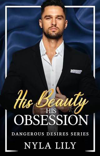 His Beauty His Obsession by Nyla Lily | Goodreads