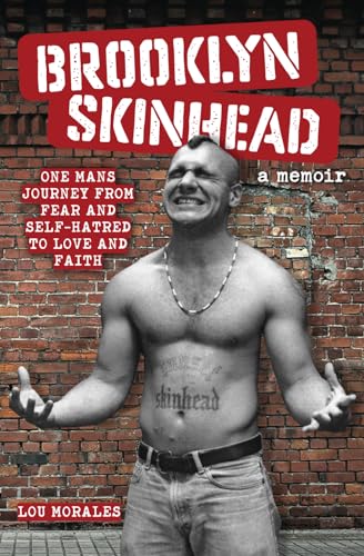 Brooklyn Skinhead: A Memoir by Lou Morales | Goodreads