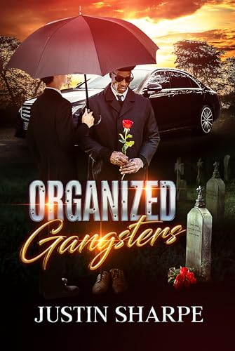 Organized Gangsters by Justin Sharpe | Goodreads