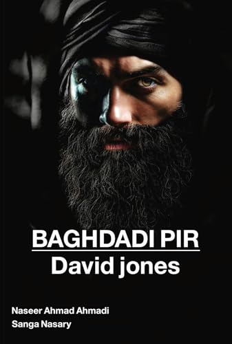 Baghdadi Pir: David jones by Naseer Ahmad Ahmadi | Goodreads
