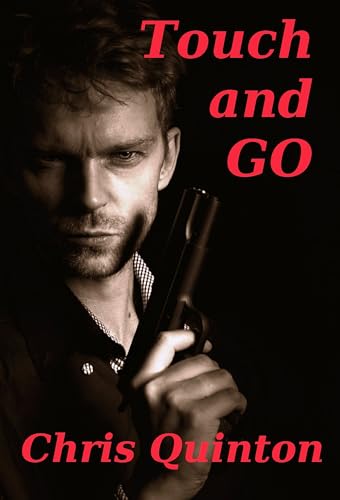 Touch and GO by Chris Quinton | Goodreads