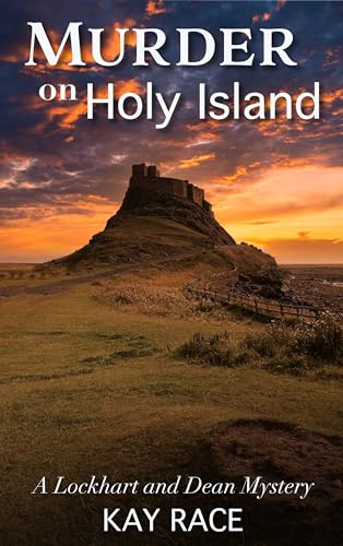 Murder on Holy Island: A Lockhart and Dean Mystery by Kay Race | Goodreads
