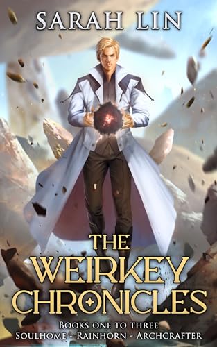 The Weirkey Chronicles Omnibus: Books 1-3 by Sarah Lin | Goodreads