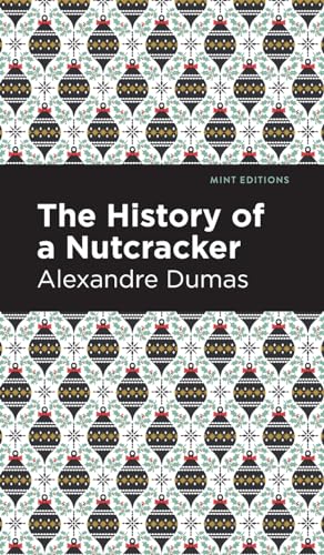 History of a Nutcracker by Alexandre Dumas | Goodreads