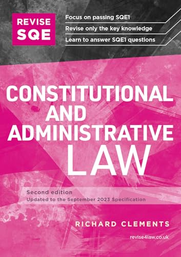 Revise SQE Constitutional and Administrative Law: SQE1 Revision Guide by Richard Clements ...