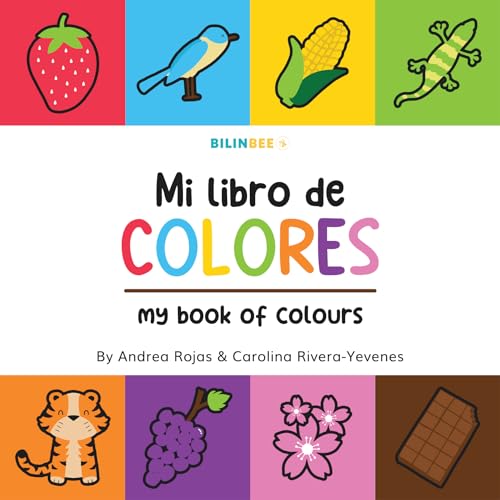 Mi Libro de Colores: My Book of Colours by Andrea Rojas | Goodreads