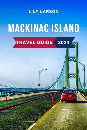 Mackinac Island Travel Guide 2024: The Updated Guide to the Top ...