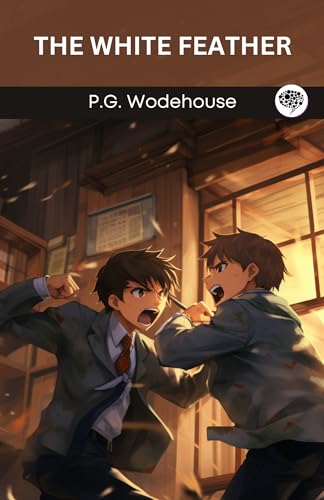 The White Feather (Grapevine Press) by P.G. Wodehouse | Goodreads