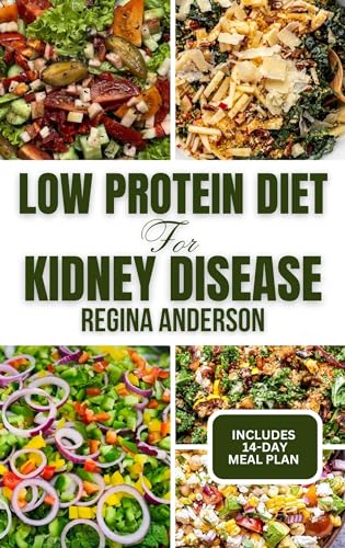 Low Protein Diet for Kidney Disease: Delicious Low Sodium Recipes and ...