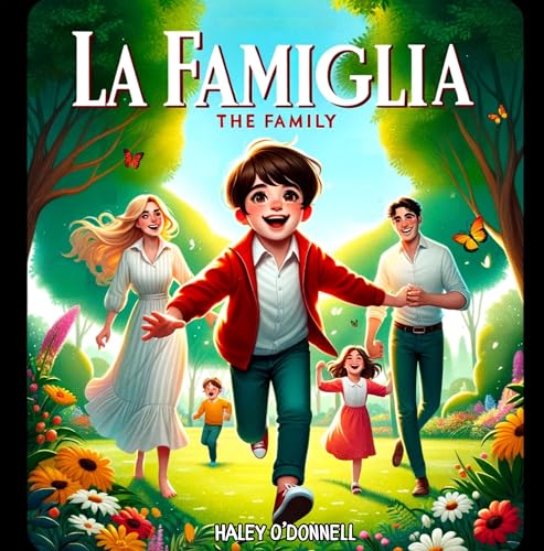 The Family - La Famiglia: Learn Italian for Toddlers and Kids ...