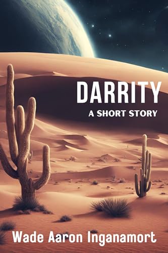 Darrity: A short story about time travel, loss, and awakening by Wade ...