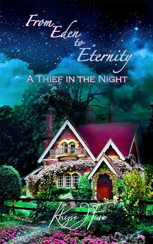 A Thief in the Night (Illustrated): A Love That Outshines and Overcomes ...